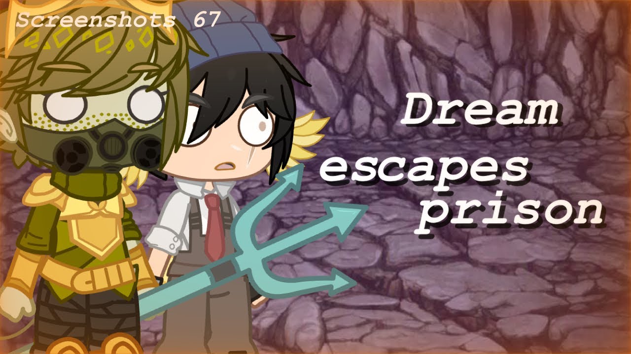Dream escapes prison [gacha club] - YouTube