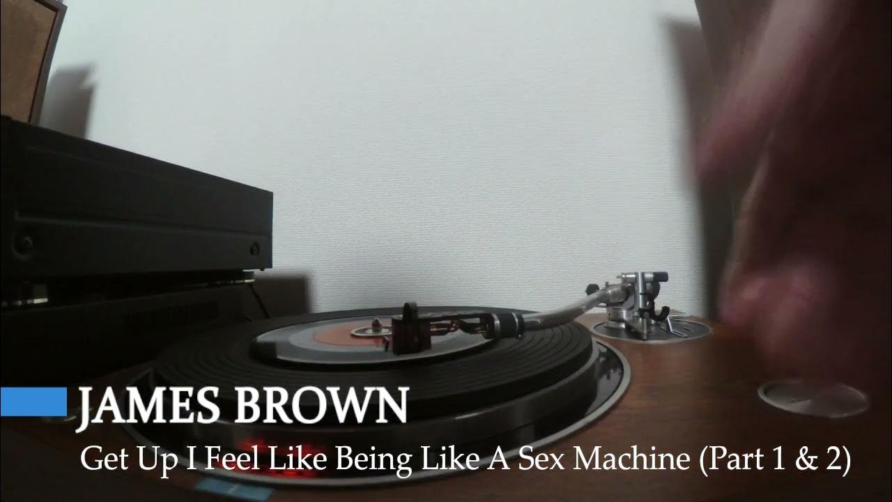 レコード James Brown Get Up I Feel Like Being Like A Sex Machine (Part 1 & 2) 45rpm - YouTube