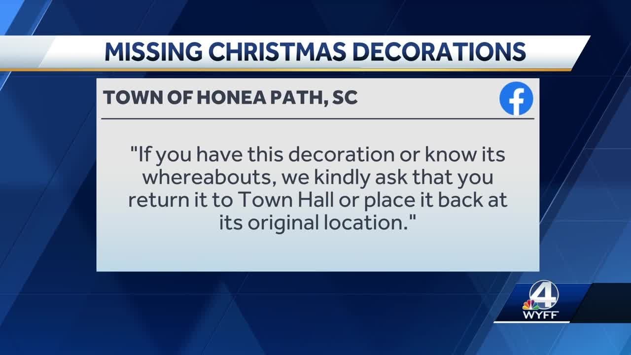 Honea Path, South Carolina says Christmas decorations are missing: 'If ...
