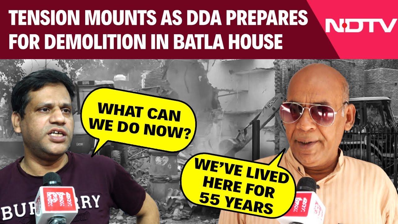 Batla House News | Demolition In Delhi | Fear Mounts As DDA Prepares ...
