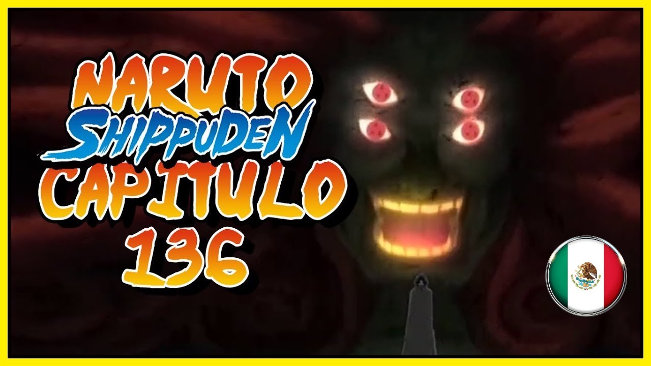 Naruto shippuden Capitulo 136"La Luz y oscuridad del Mangekyō Sharingan ...