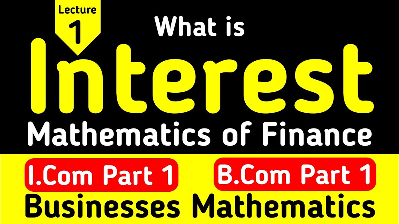 What Is Interest In Business Mathematics Urdu Hindi Mathematics Of What Is Interest In Business Mathematics Urdu Hindi Mathematics Of