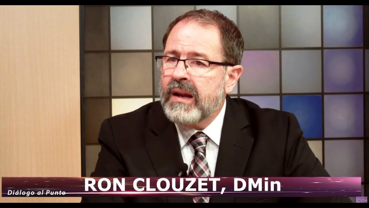 227 – Diálogo al Punto – Ron Clouzet, DMin – El evangelio avanza en el ...