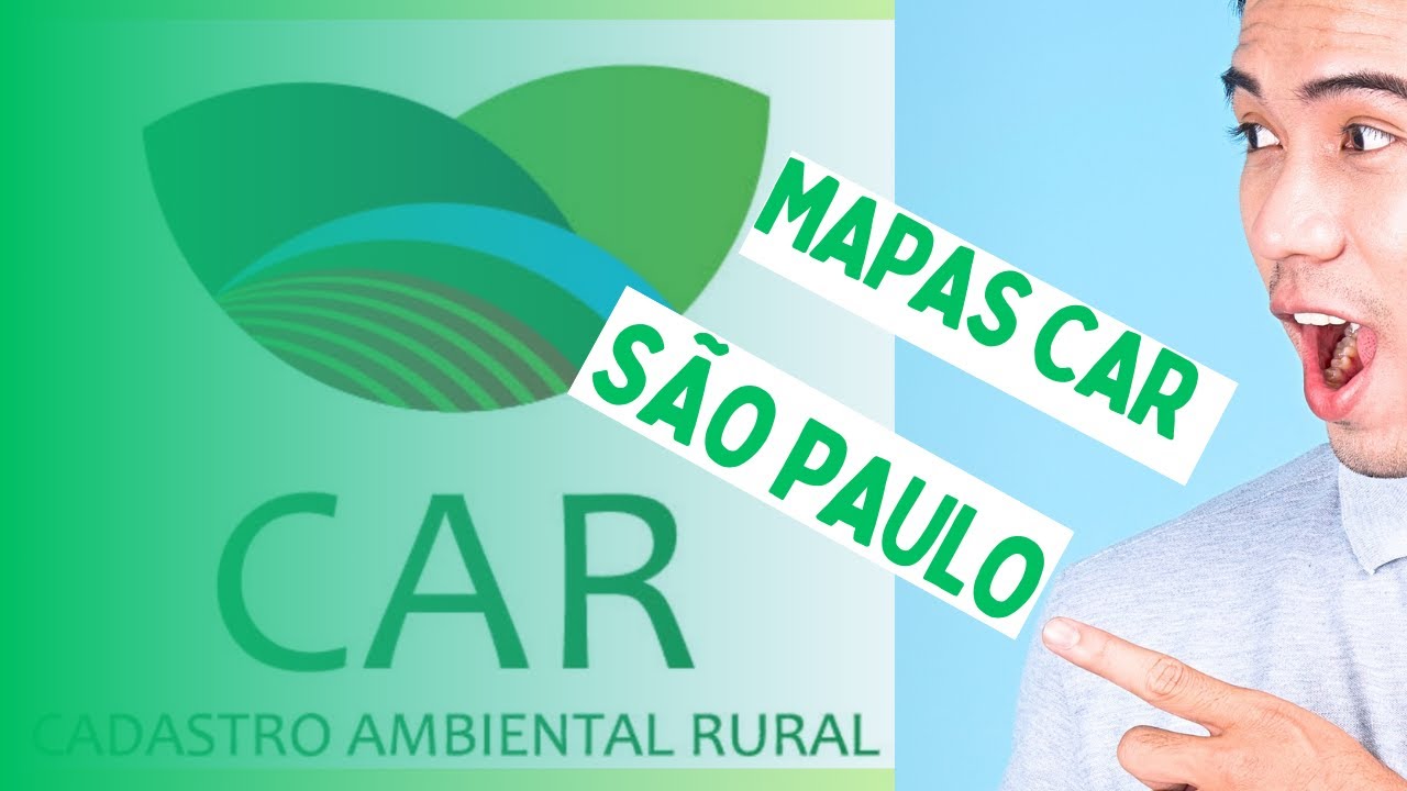 PLATAFORMA SICAR SÃO PAULO O CAR DE SÃO PAULO A GRANDE DESCOBERTA - YouTube