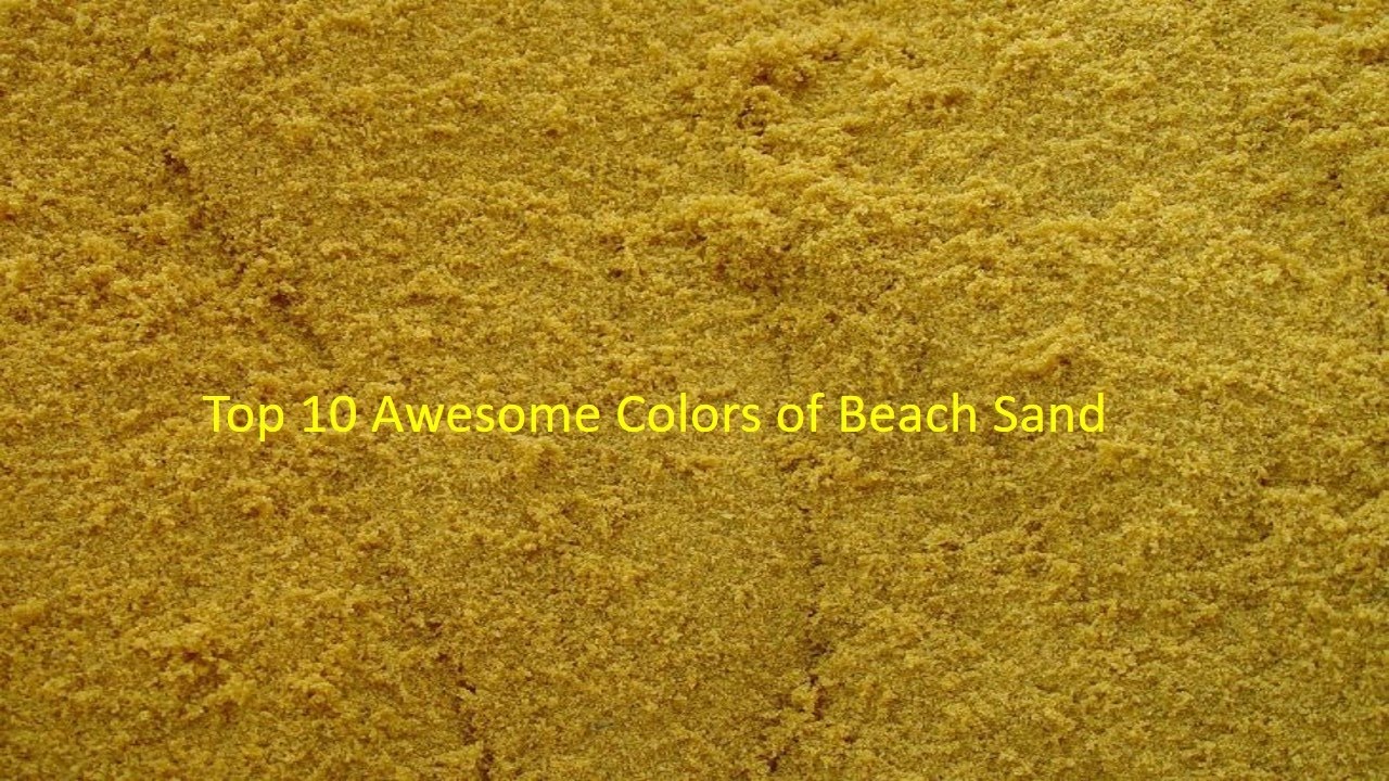Top 10 Awesome Colors of Beach Sand - YouTube