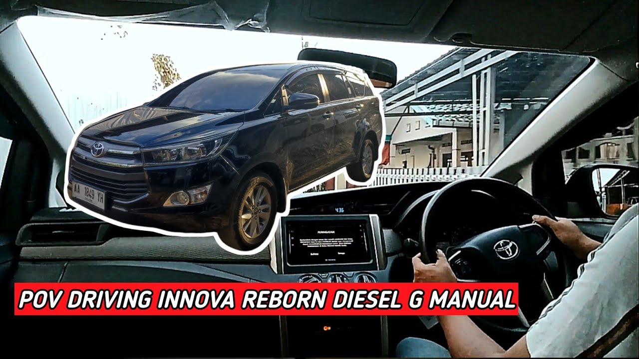 POV DRIVING TOYOTA INNOVA REBORN G DIESEL MANUAL 2018 - TORSINYA MANTAB ...