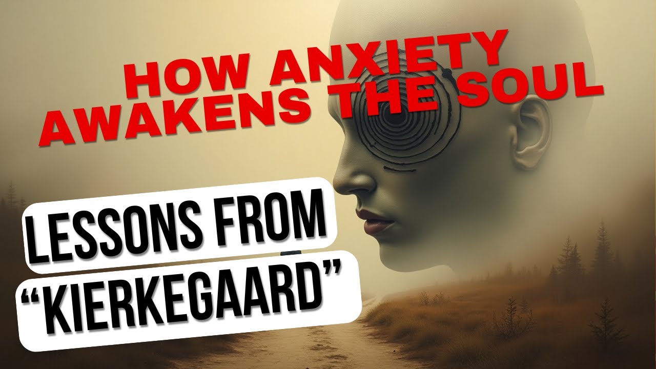 How Anxiety Awakens the Soul – Lessons from Kierkegaard - YouTube