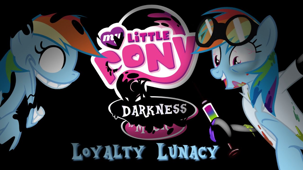 MLP: Darkness is Magic V1 (Loyalty Lunacy) - YouTube