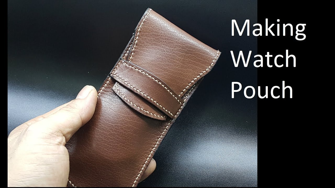 Making Watch Pouch - YouTube