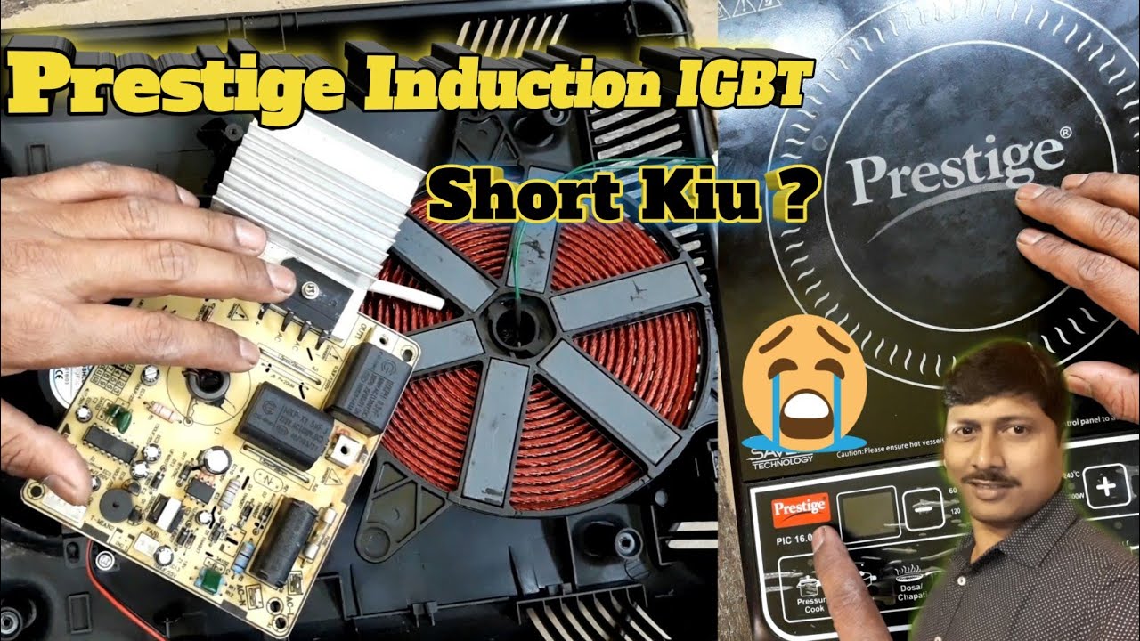 Prestige Induction Cooker Repair | How to Repair IGBT section Short Circuit Problem | Induction ...