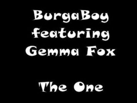 BurgaBoy featuring Gemma Fox - The One - YouTube