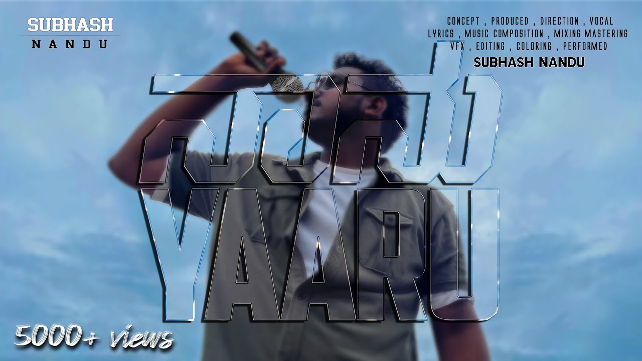 SUBHASH NANDU | NAANU YAARU | (OFFICIAL MUSIC VIDEO) | NEW KANNADA RAP ...