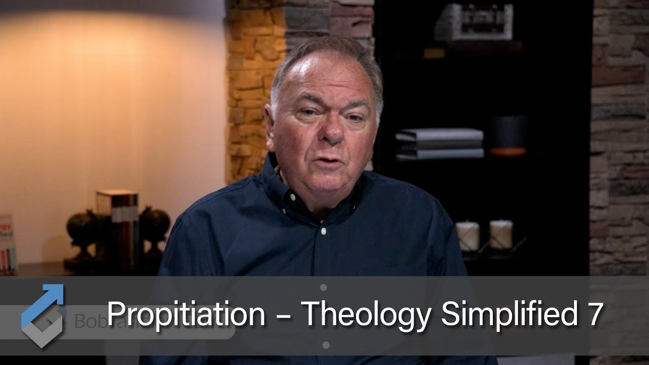 Propitiation – Theology Simplified 7 - Student of the Word 935 - YouTube