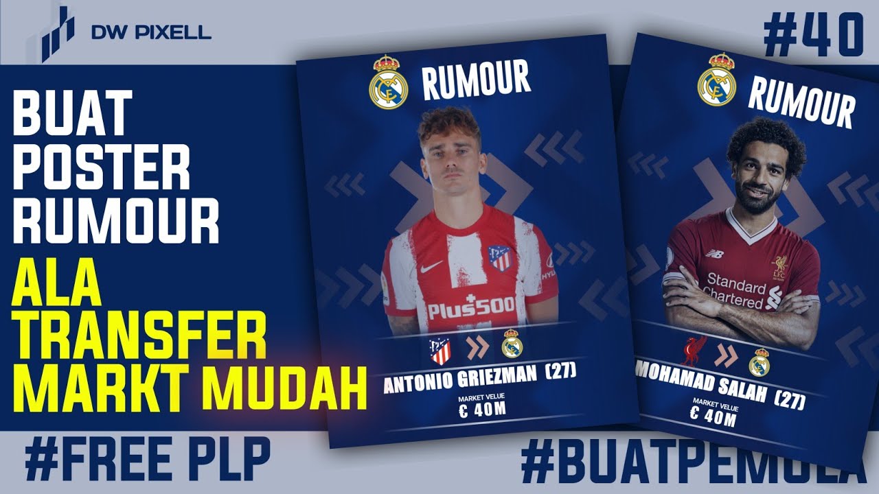 BUAT POSTER RUMOUR PEMAIN ALA TRANSFER MARKT DI ANDROID || TUTORIAL ...