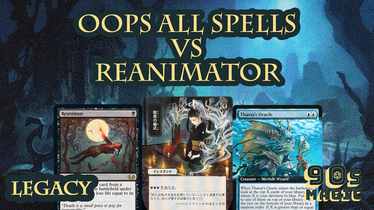 Oops All Spells vs Reanimator [MTG Legacy] - YouTube