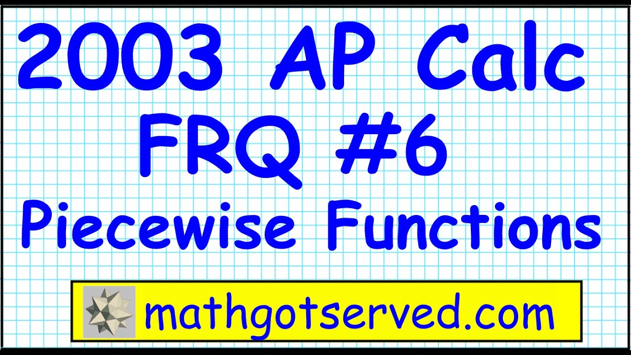 2003 ap calculus frq free response question ab bc #6 Let f be the ...