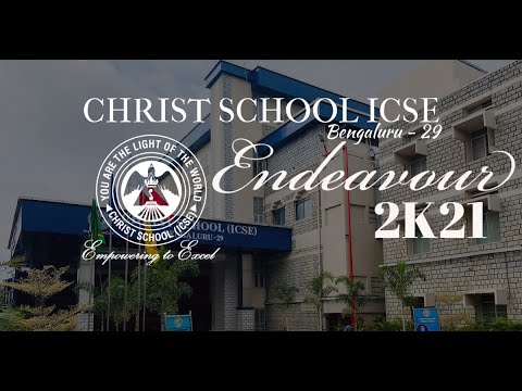 ENDEAVOUR 2K21| CHRIST SCHOOL ICSE| BENGALURU-29 - YouTube