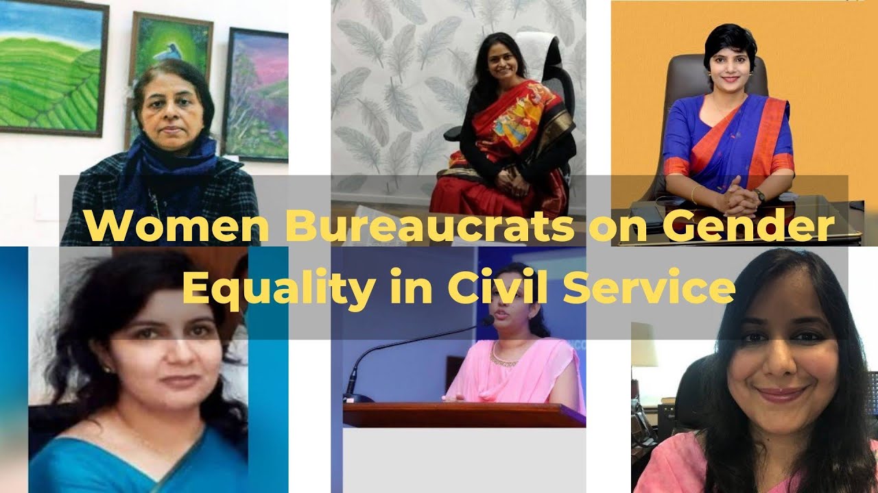 Women Bureaucrats Discuss Freely Why So Few of Them in Administration ...