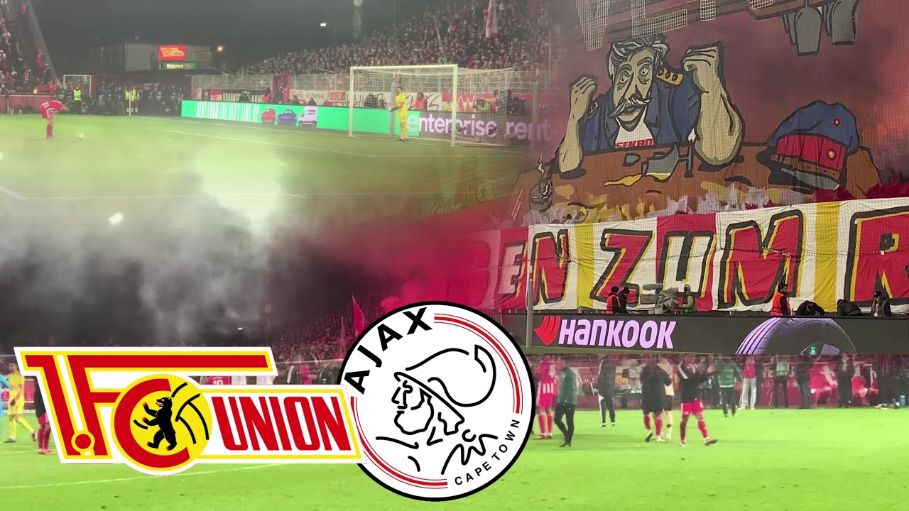 Union Berlin vs. Ajax Amsterdam 3-1 | STADIONVLOG ⚽ CHOREO, PYRO UND ...