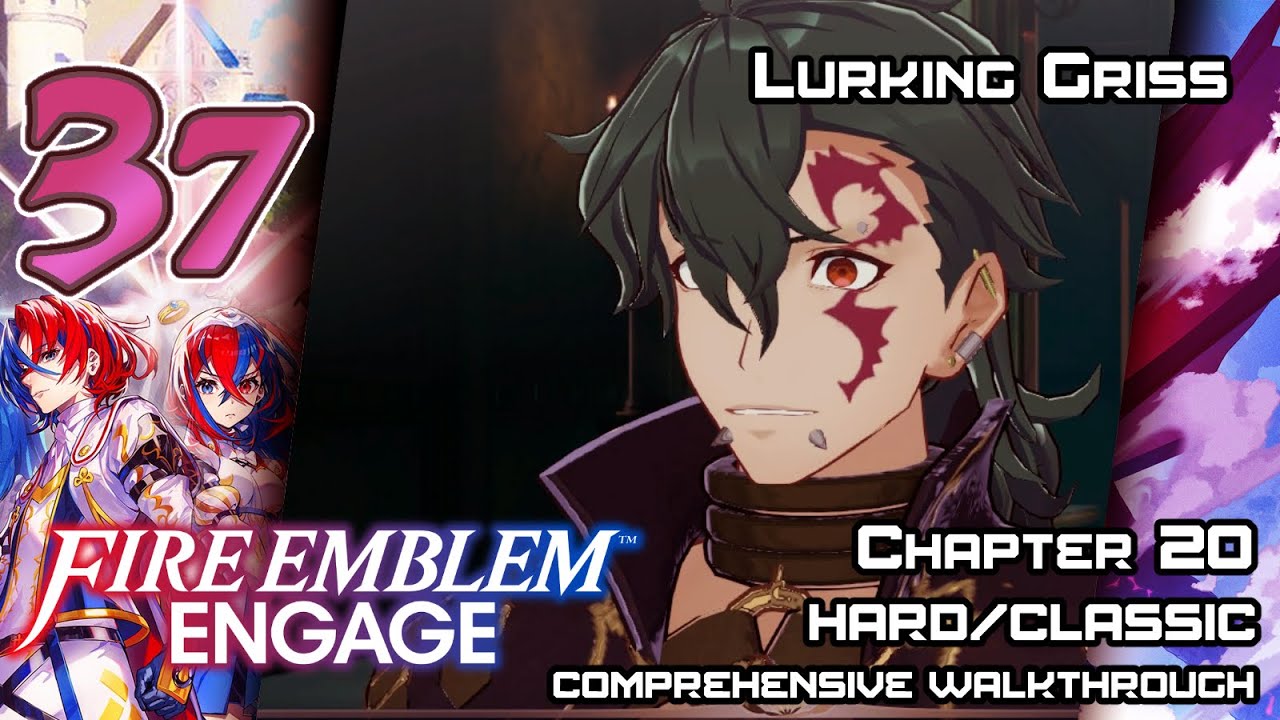 Fire Emblem Engage - Walkthrough - Ep. 37: Lurking Griss - YouTube