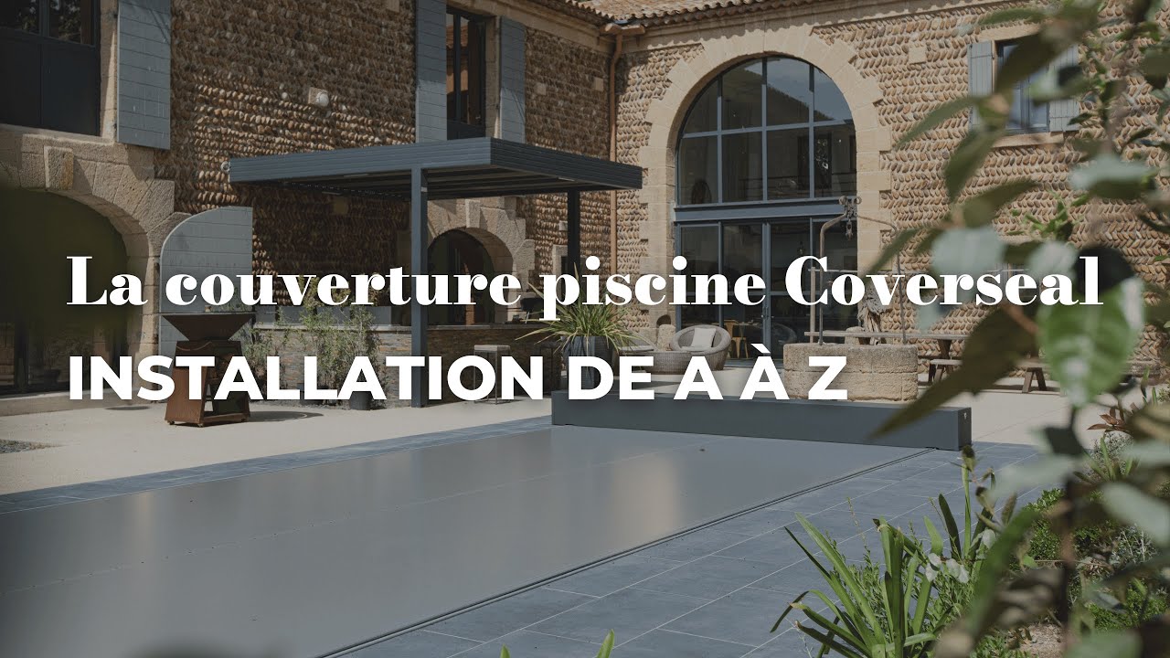 Installation de A à Z de la couverture Coverseal - YouTube