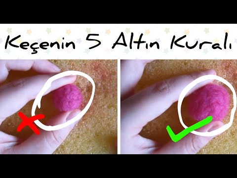 Keçe İğnelemeye Yeni Başlayanların Bilmesi Gereken 5 Altın Kural!