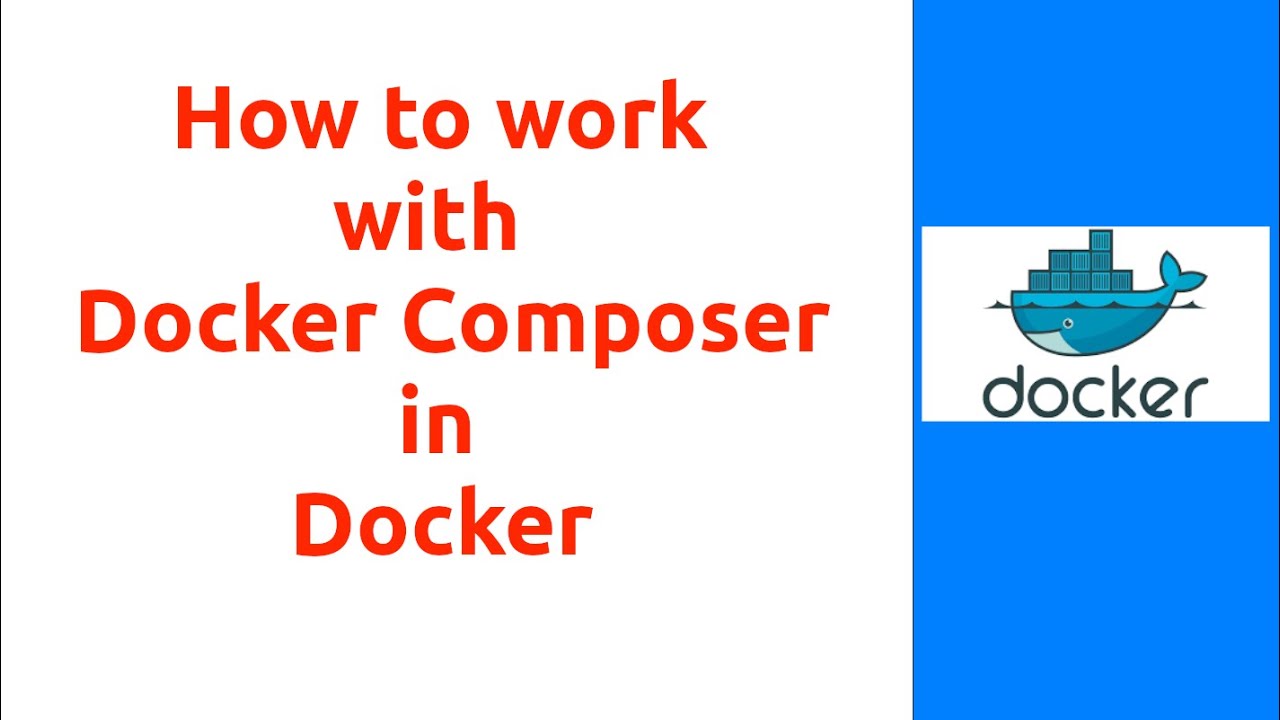 Session 21 How To Work With Docker Composer Docker Dockercontainer Dockertutorial Youtube