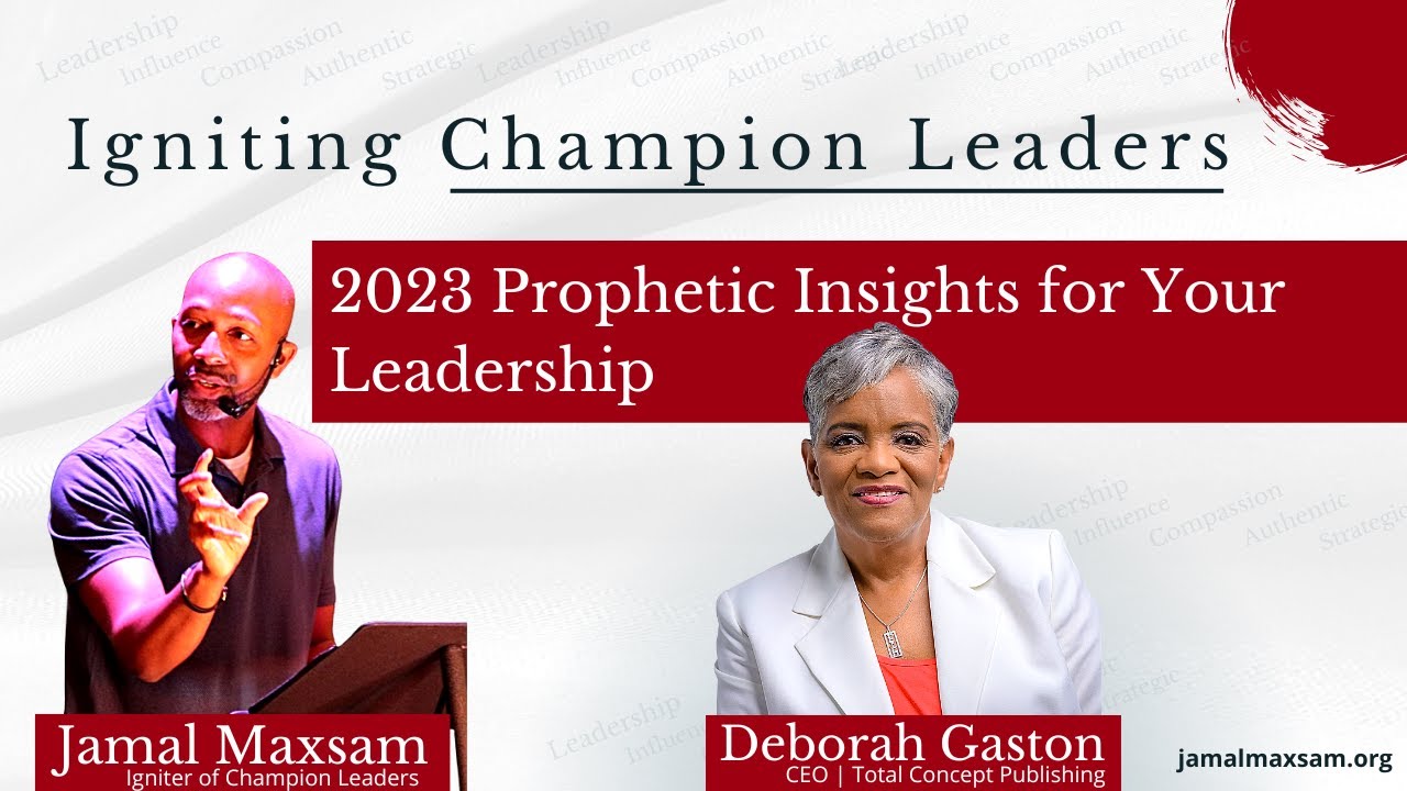 Igniting Champion Leaders Live: 2023 Prophetic Insights for Your ...