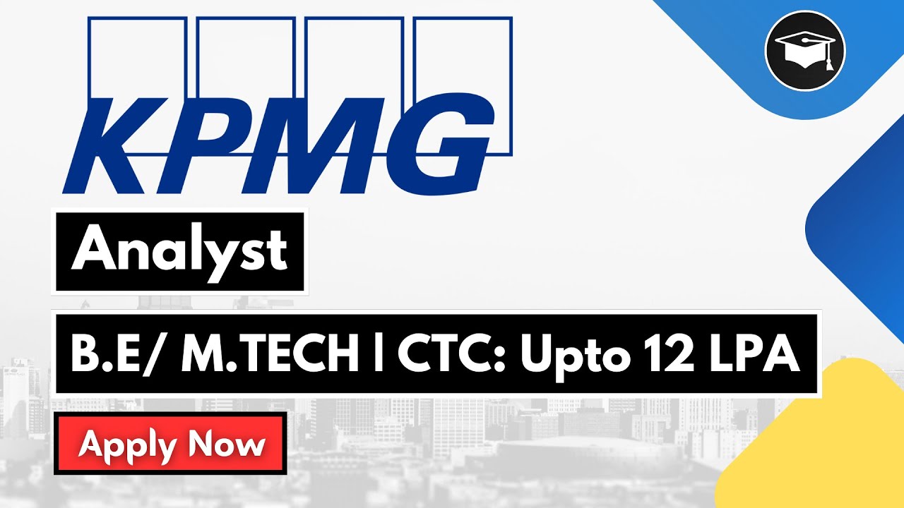 Analyst | KPMG Freshers Recruitment | B.E/ B.TECH & M.E/ M.TECH - YouTube