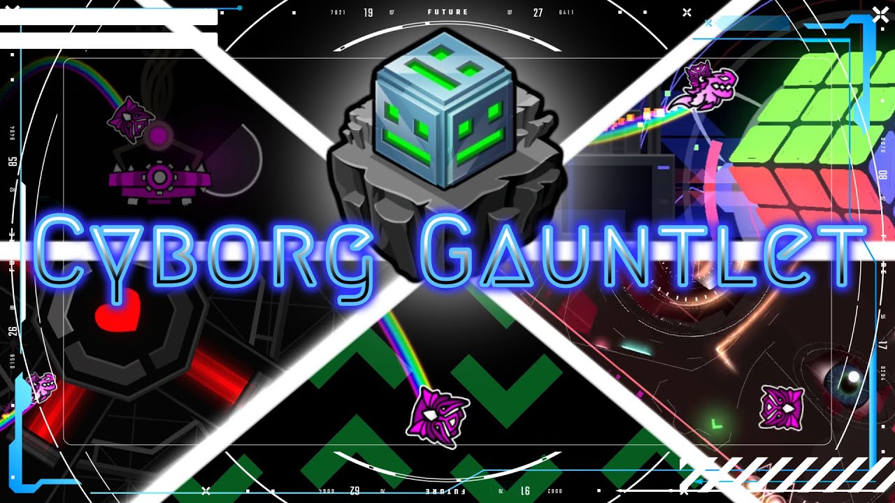[2.2] Cyborg Gauntlet 100% (All Coins) | Geometry Dash - YouTube