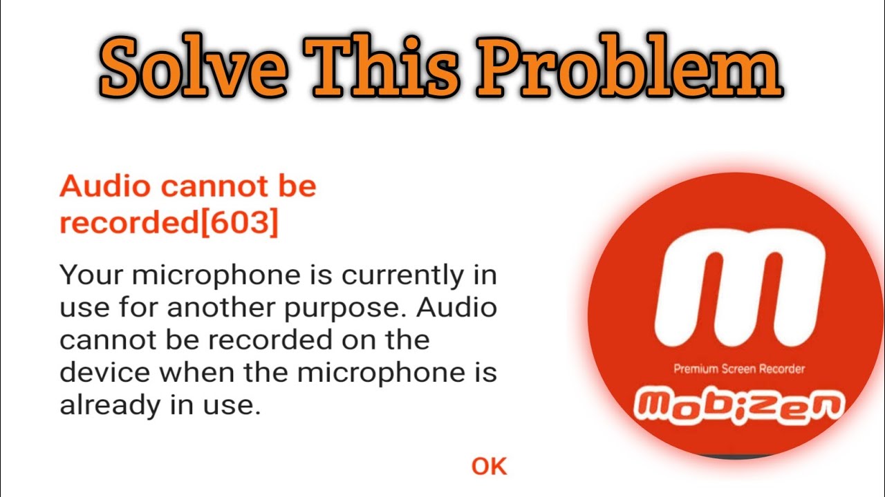 Audio cannot be recorded 603 Mobizen,mobizen me apni voice Nahi record ...