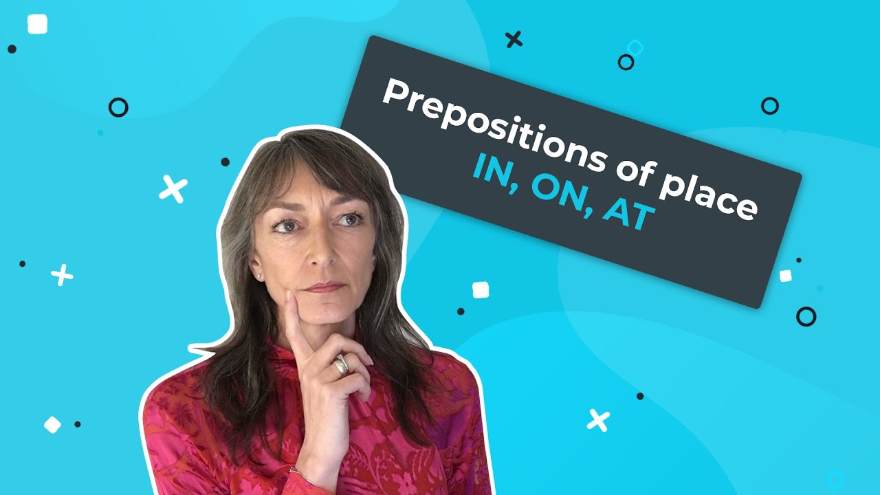 Prepositions of PLACE in English IN / ON / AT - YouTube
