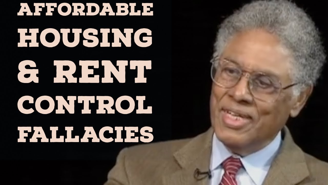 Thomas Sowell on Affordable Housing and Rent Control // Economic Facts ...