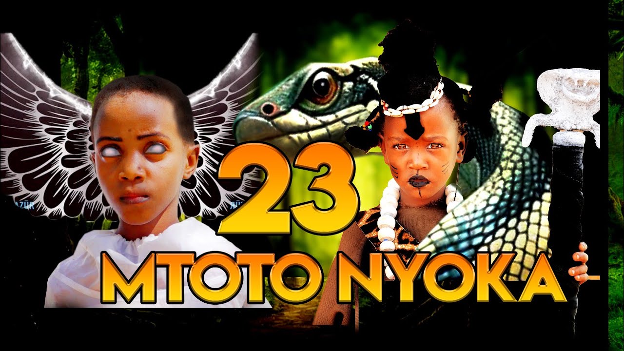 MTOTO NYOKA ( EPISODE 23 ) - YouTube