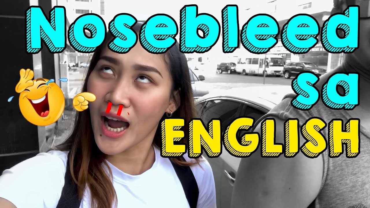 NO TAGALOG CHALLENGE (ENGLISH ONLY!!) NOSE BLEEDING!!! - YouTube