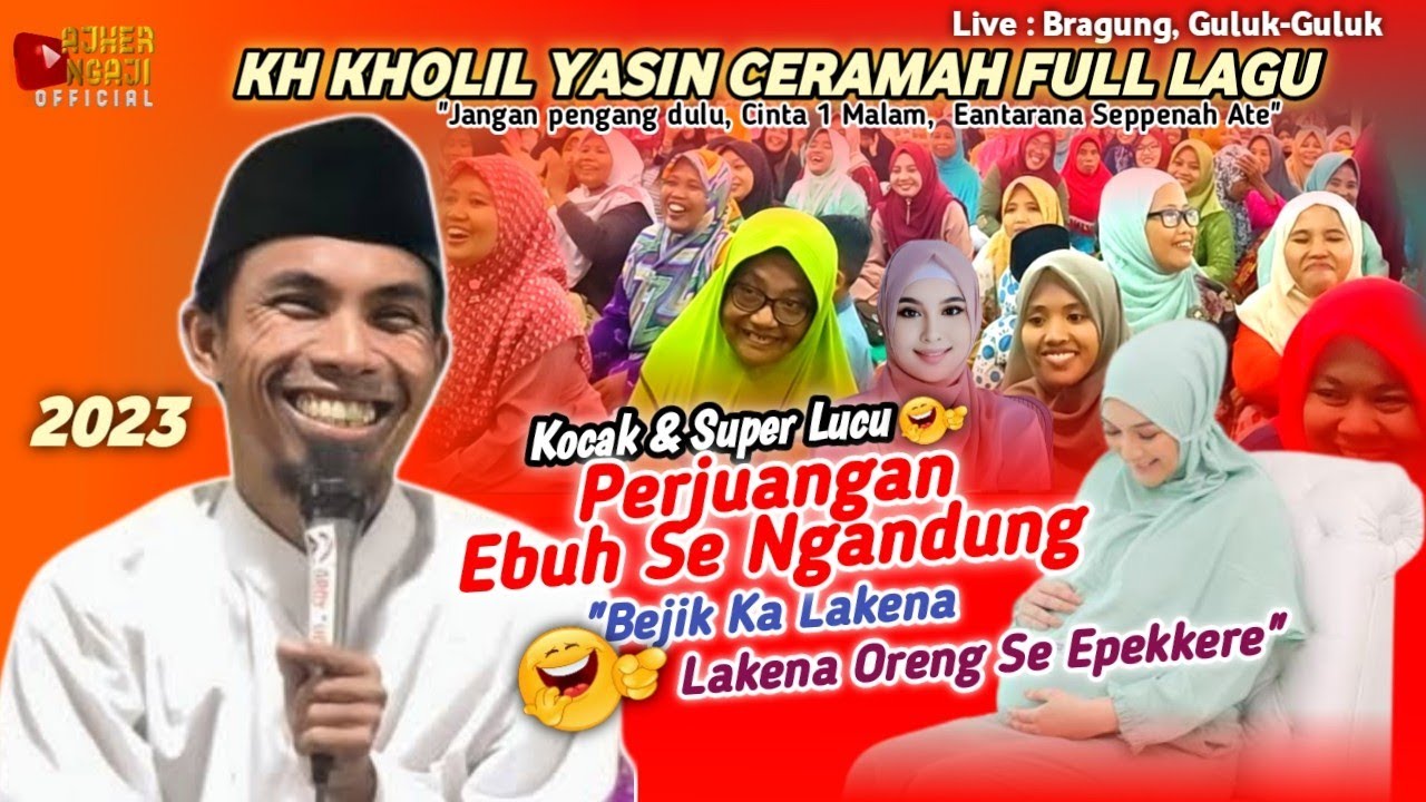 Bejik Ka Lakena, Lebur Ka Lakena Oreng-KH. KHOLIL YASIN Terbaru 2023 ...