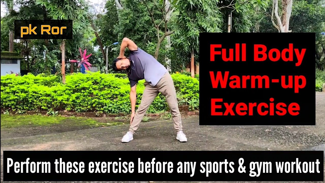 Full body Dynamic Warm-up Exercise Routine | pk Ror | - YouTube