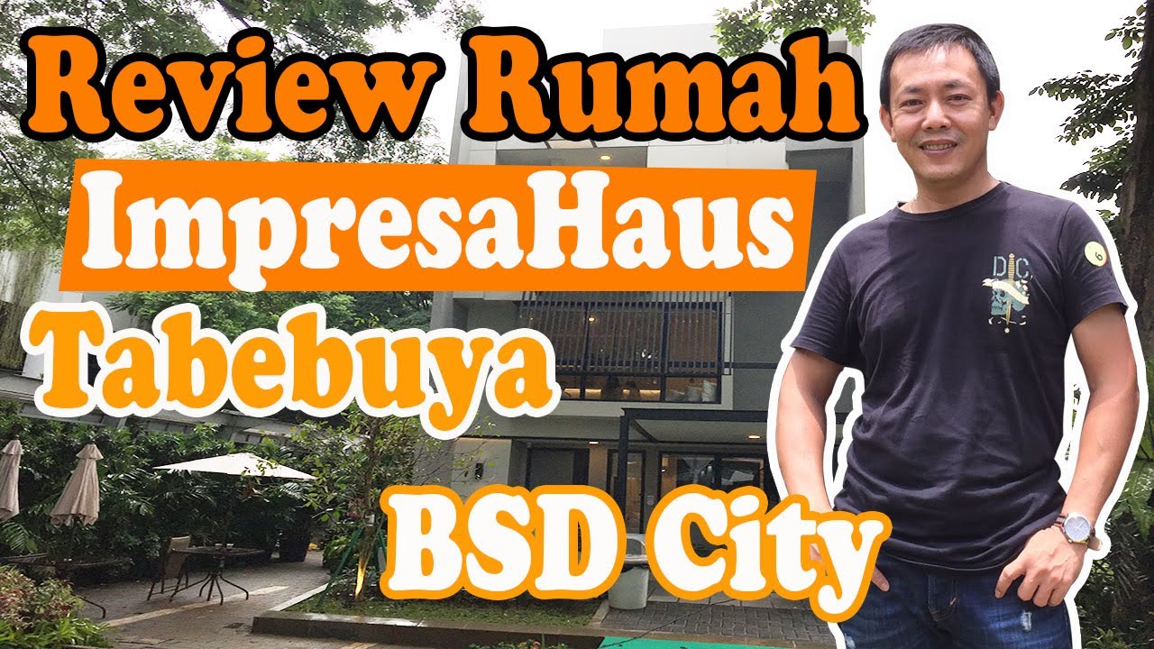 Review Show Unit Impresa House Di Impressa Haus Bsd City - YouTube
