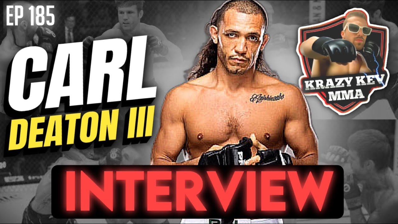 Former UFC Fighter Carl Deaton iii Interview and calls out Tony ...
