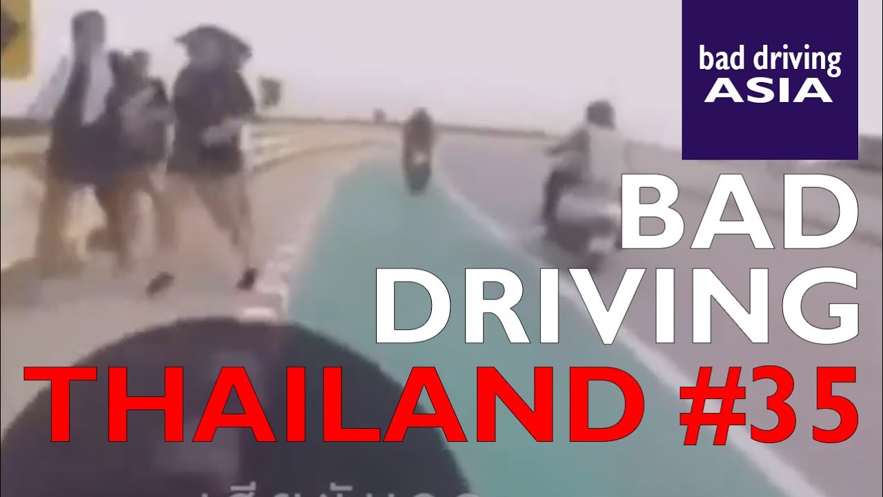 Bad Driving Thailand #35 - YouTube