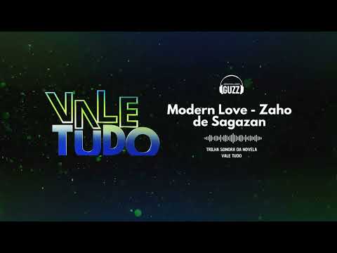 Modern Love - Zaho de Sagazan| Vale Tudo 2025 | Trilha Sonora Oficial