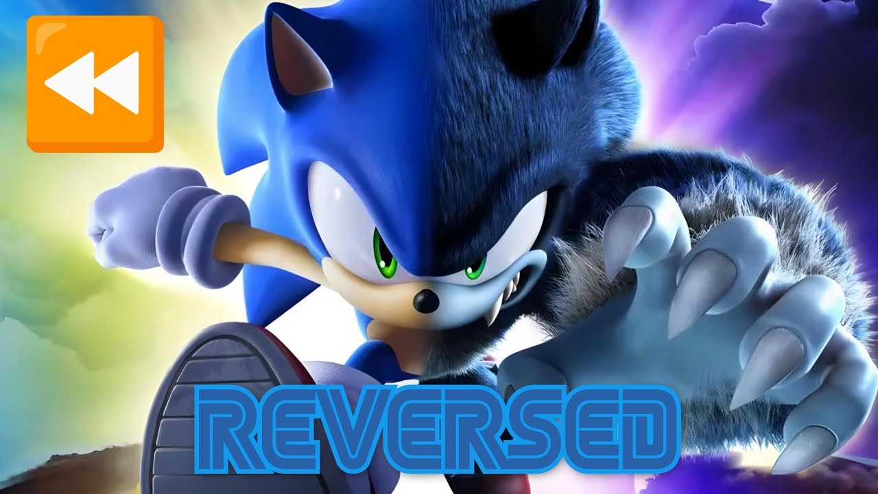 Sonic Unleashed Trailer But In Reversed - YouTube