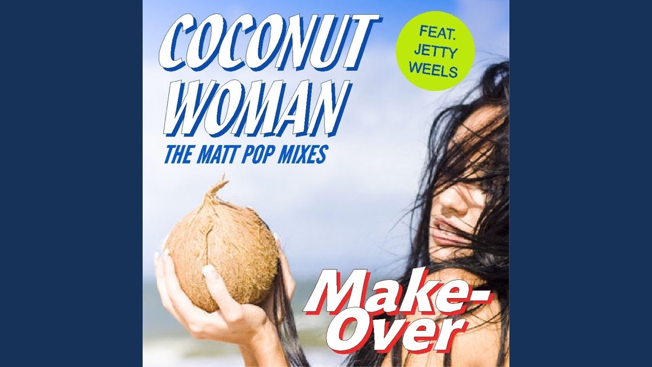 Coconut Woman (feat. Jetty Weels) - YouTube