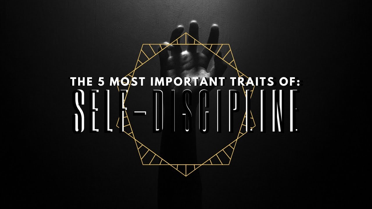 Mastering Self-Discipline: 5 Key Traits and Strategies for Personal ...