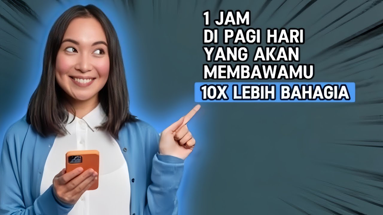 Morning Time, Lakukan 5 Cara Ini 1 Jam di Pagi Hari Hidup Kamu 10 Kali ...