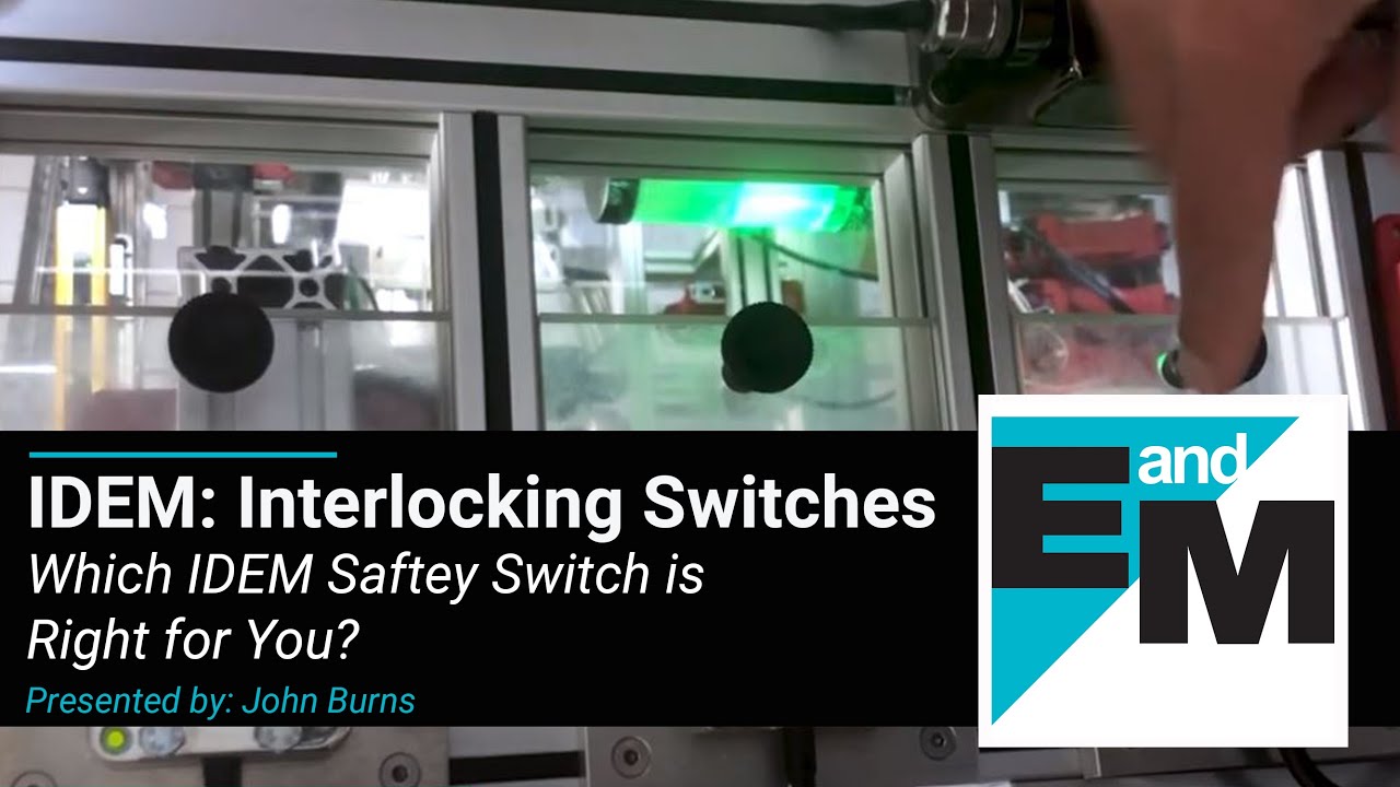IDEM | Which IDEM Safety Switch is Right for You? | EandM - YouTube