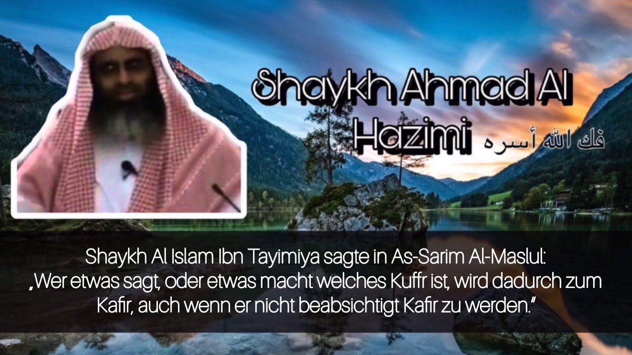 Ibn Tayyimah bezüglich der Absicht im Kufr - Shaykh Ahmad Al-Hazimi ...