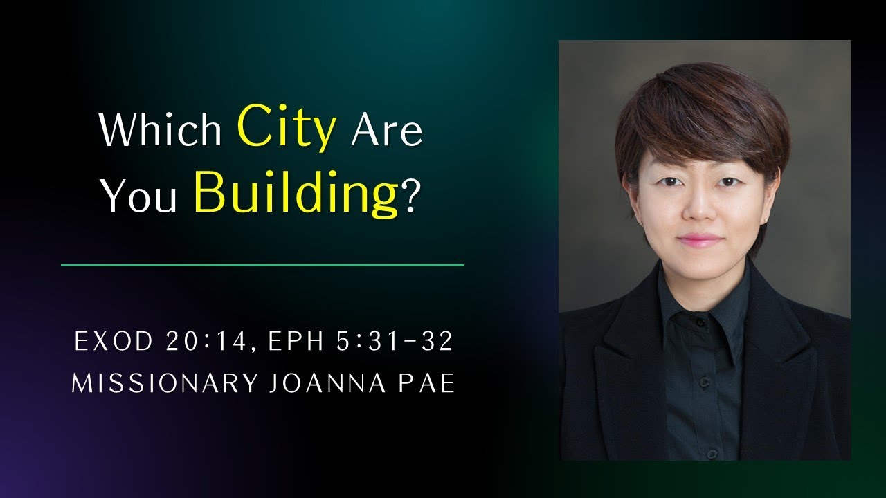 Lord's day Bible Study (11/21/2021) - Missionary Joanna Bae - YouTube