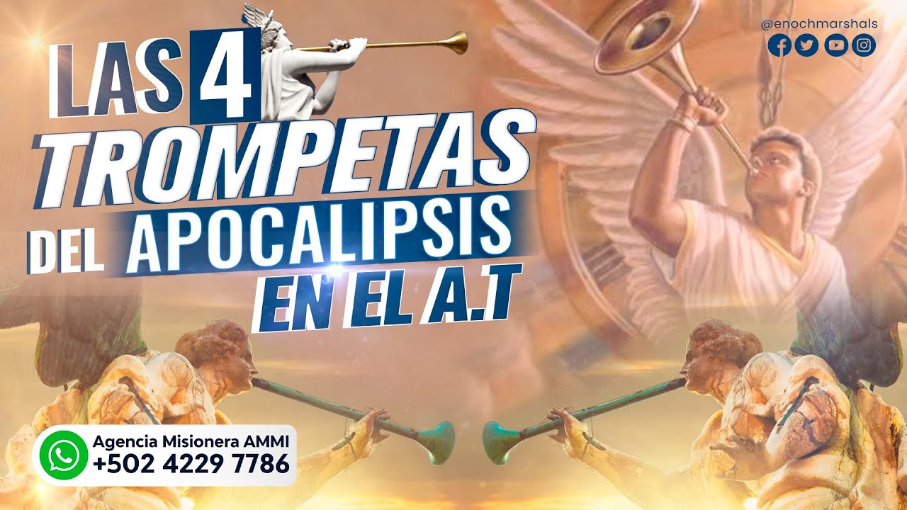 Las 7 Trompetas del Apocalipsis | PARTE 1 | Pastor M. E. Martín| Serie ...