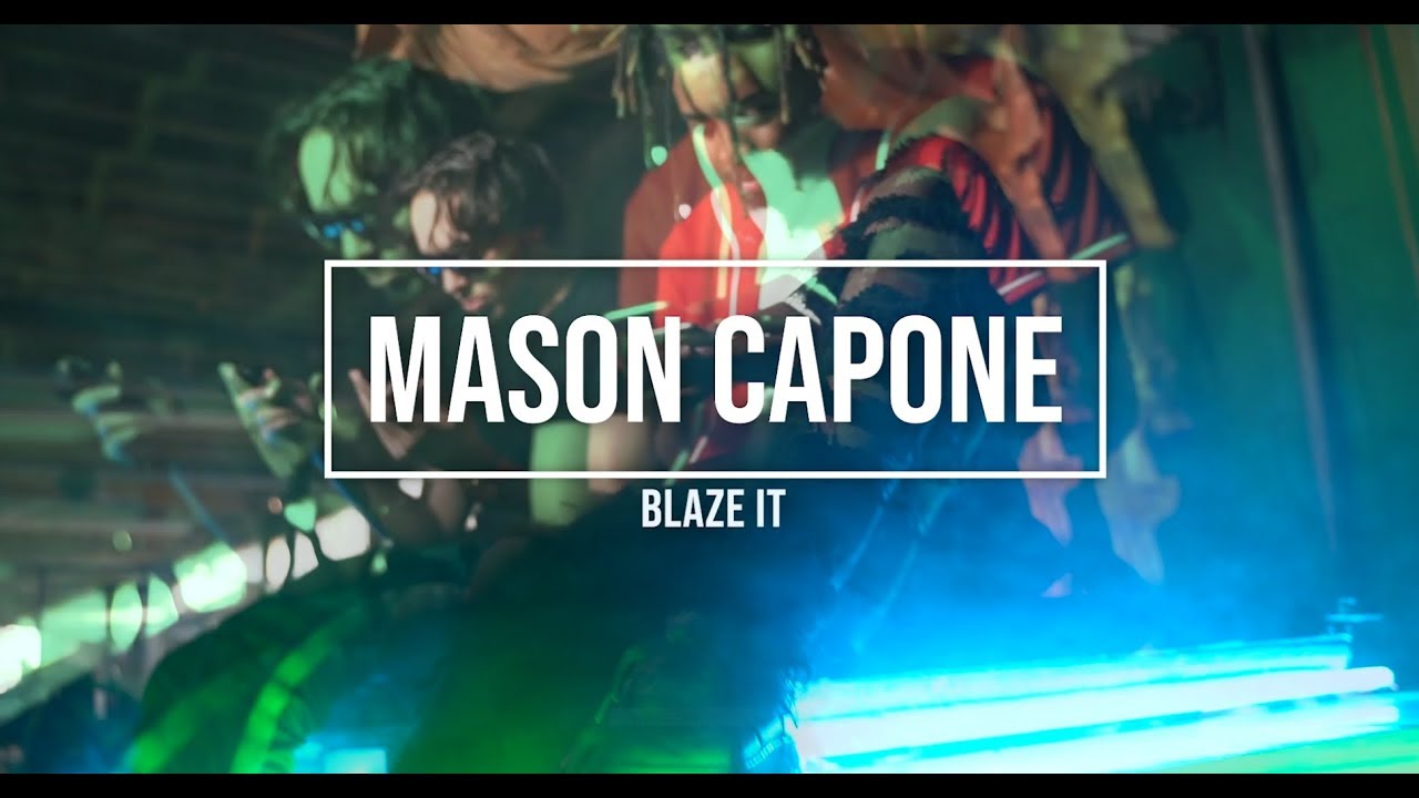 Mason Capone - Blaze It (Official Music Video) - YouTube